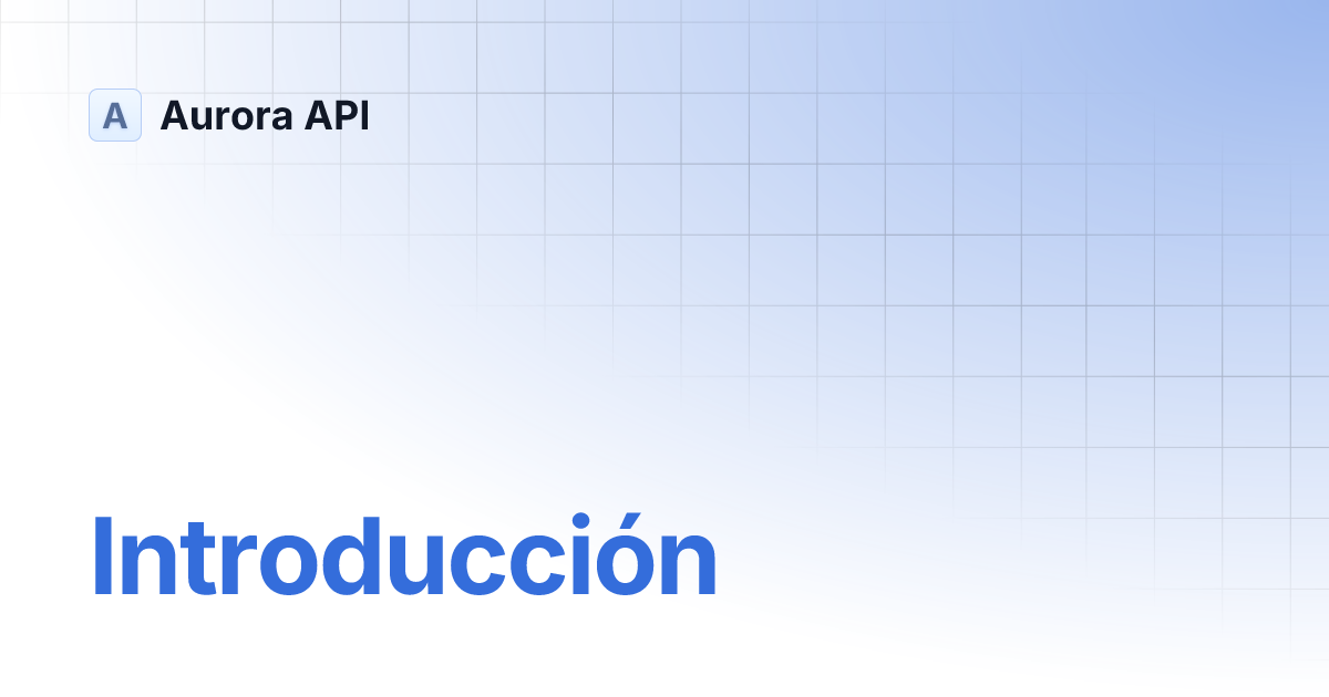 Introducción | Aurora API